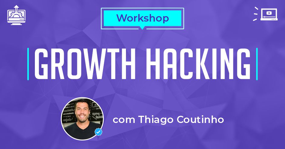 [INSCREVA-SE] Growth Hacking