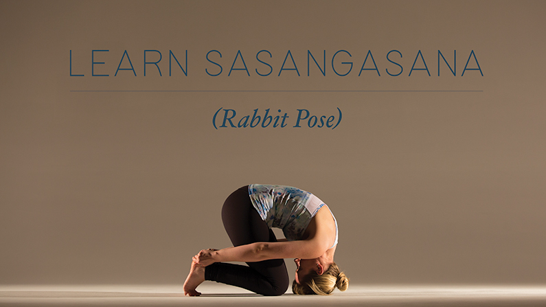 Learn Sasangasana (Rabbit Pose) | Yoga International