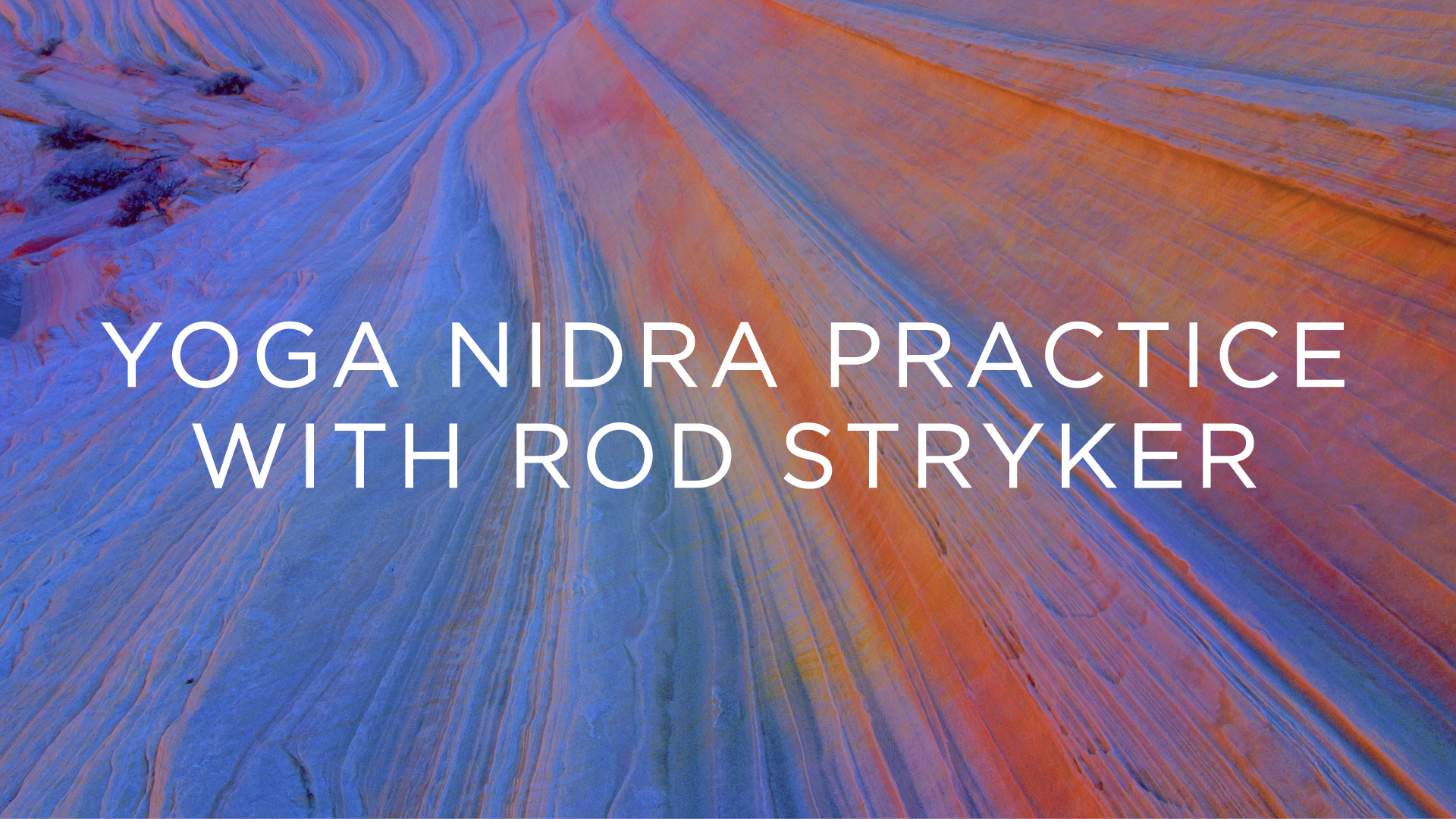 Yoga Nidra Practice with Rod Stryker | Yoga International