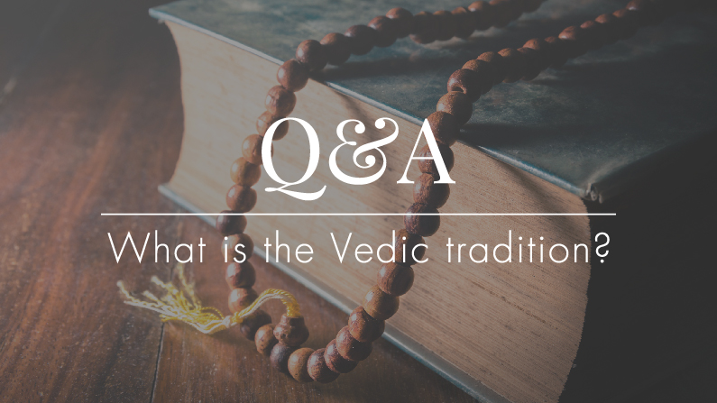 Q&A: What Is the Vedic Tradition? | Yoga International