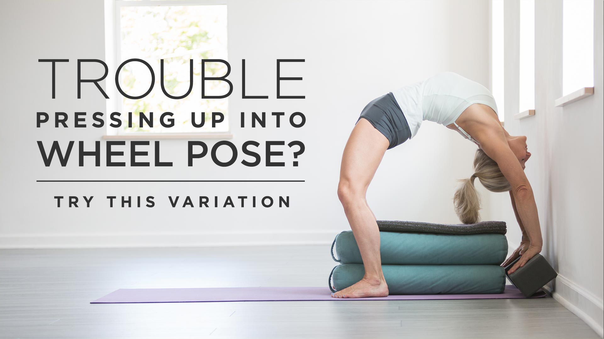 Trouble Pressing up Into Wheel Pose? Try This Variation.