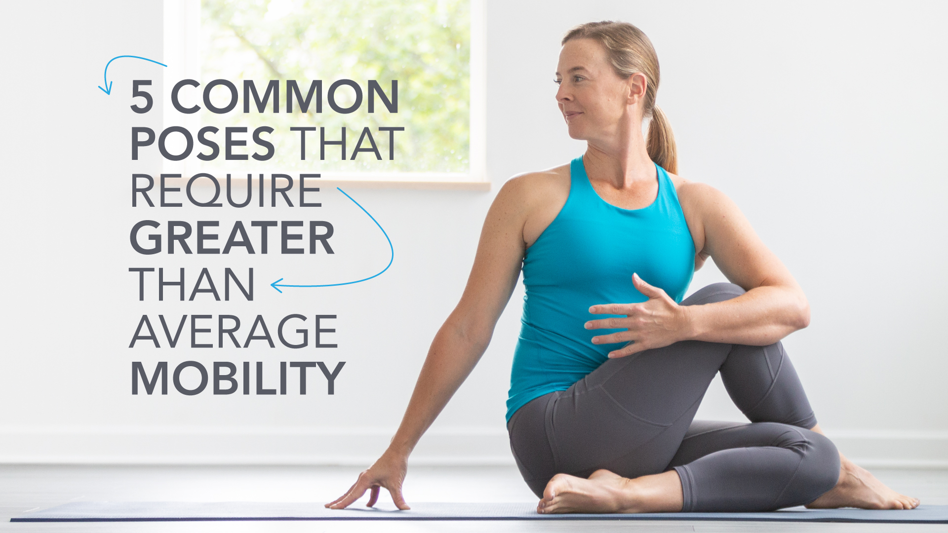 5 Common Poses That Require Greater Than Average Mobility