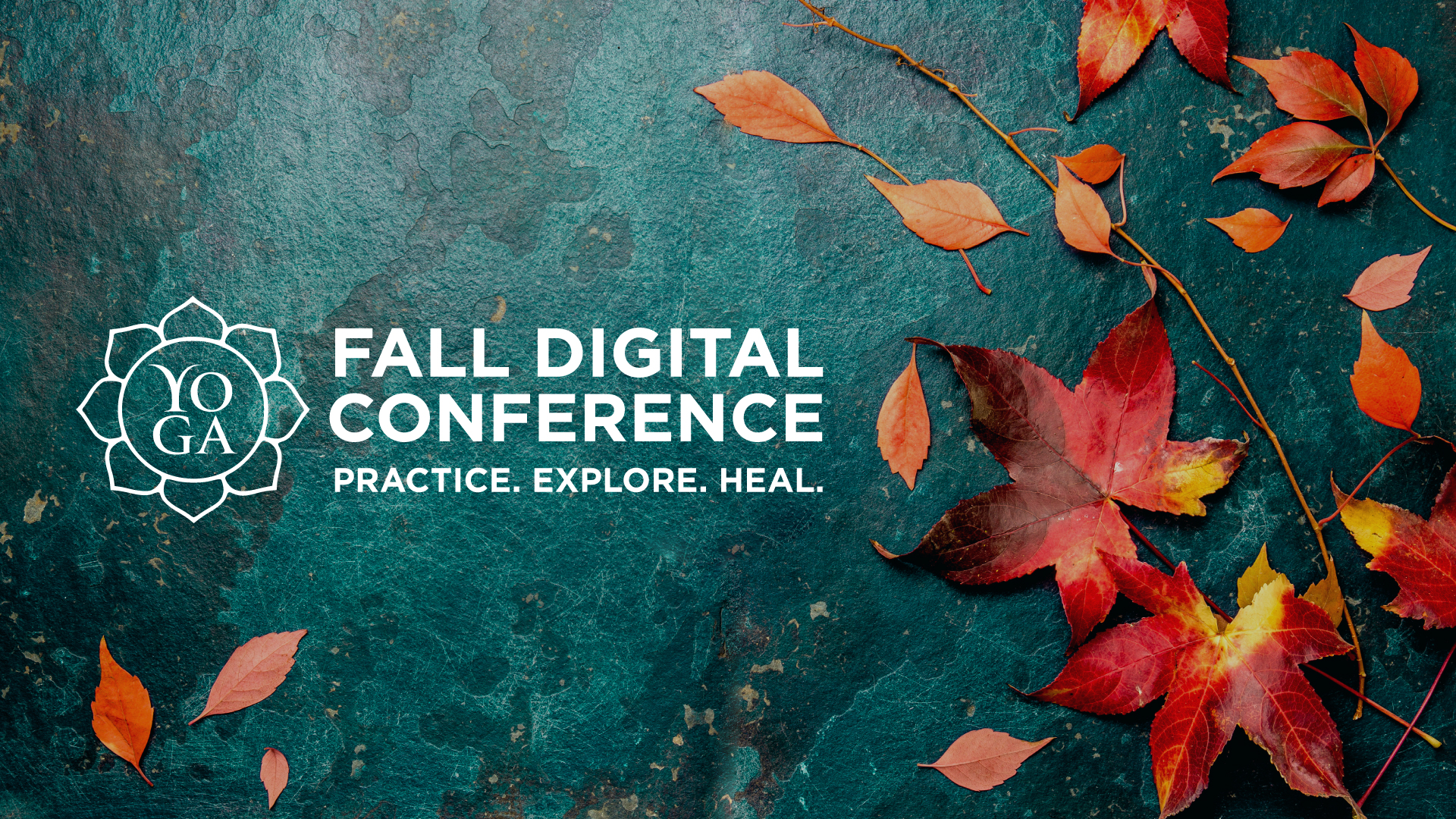 Fall Digital Conference: Practice, Explore, Heal