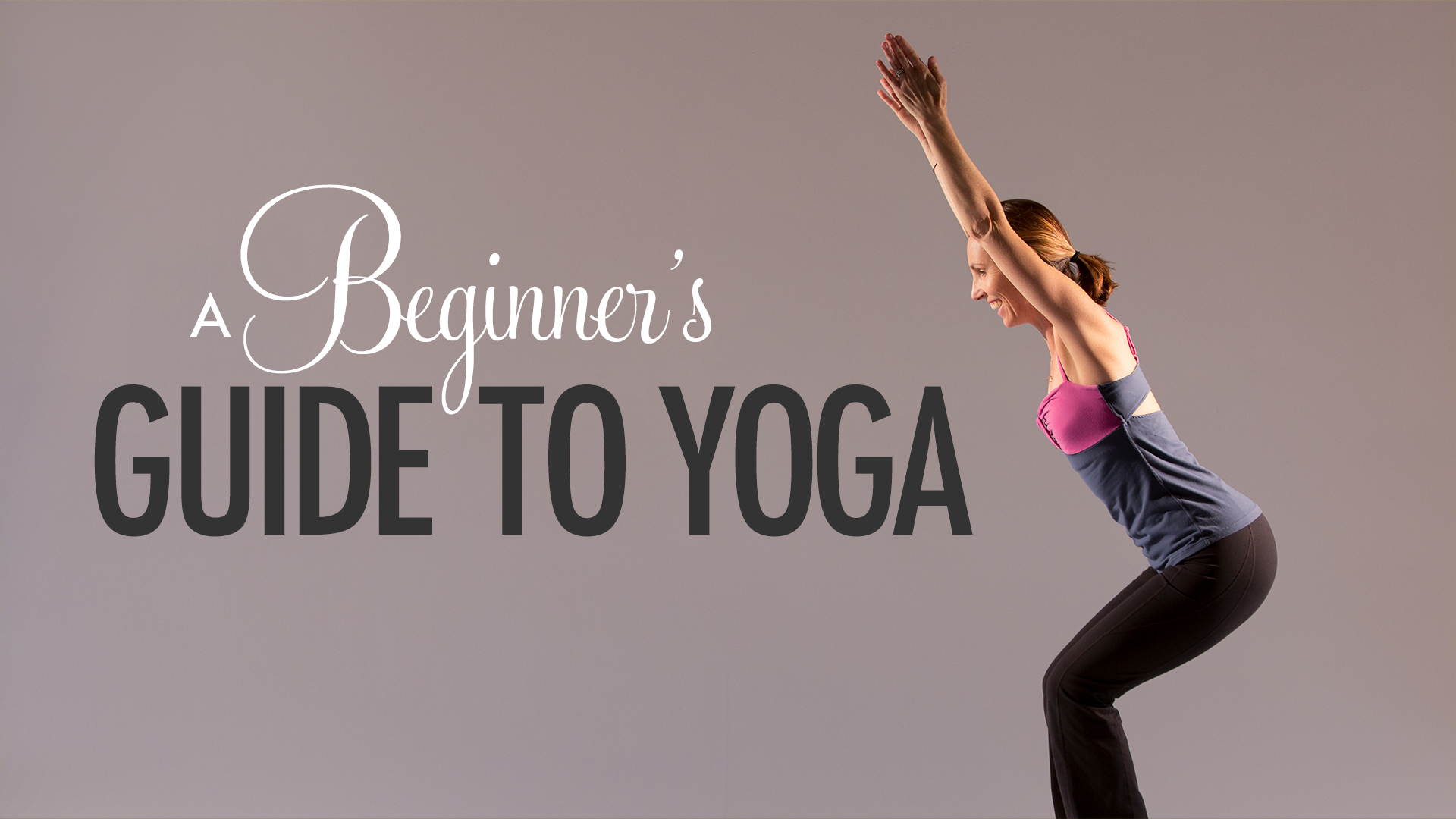 A Beginner’s Guide to Yoga | Yoga International