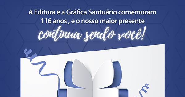 116 anos de Editora Santuario