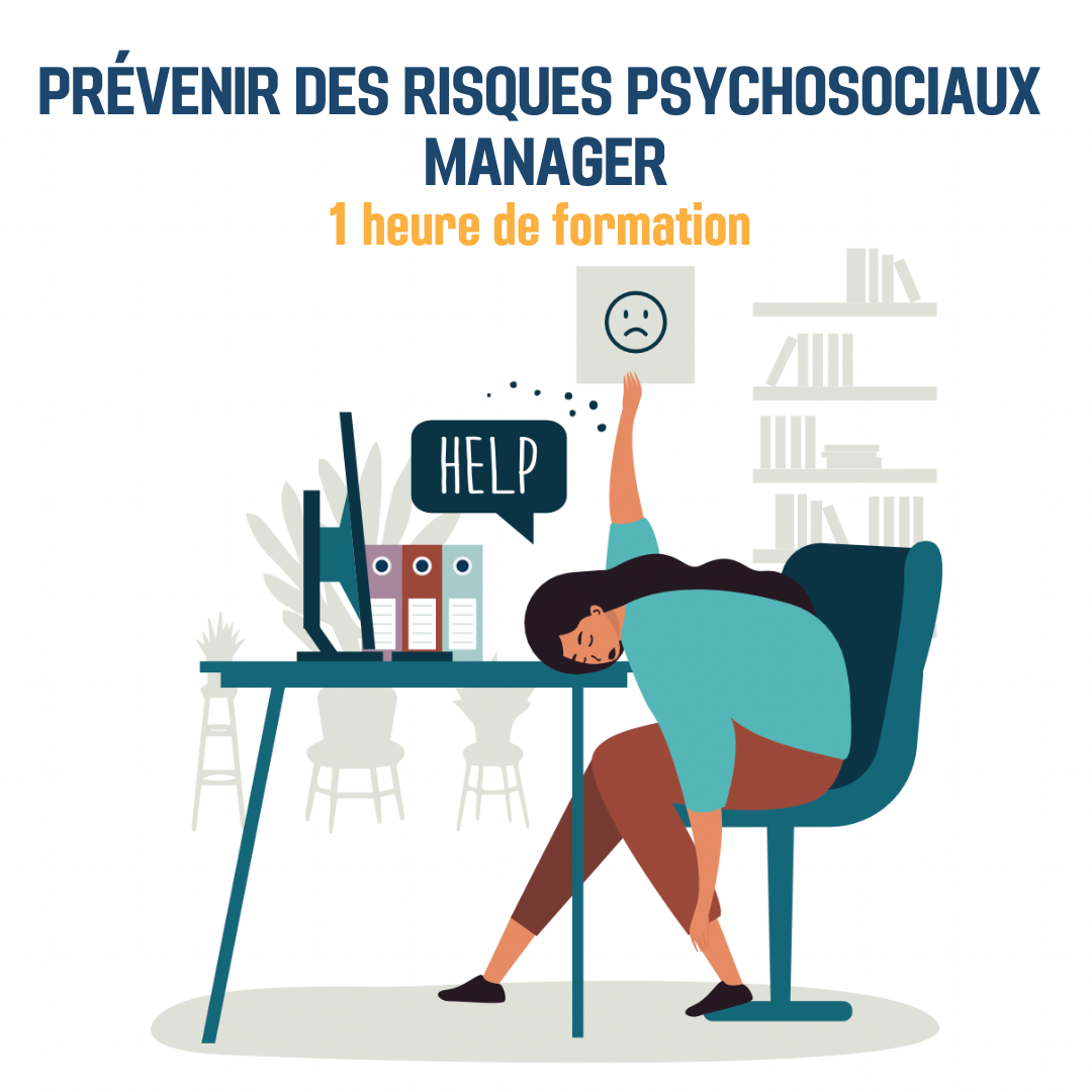 Prévention des risques psychosociaux (manager) - 1H (ss)