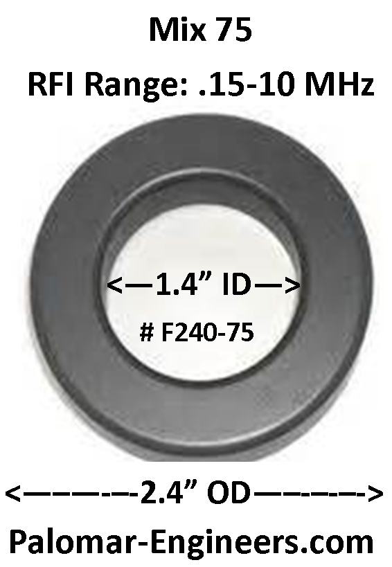 FT240-75, ID=1.4", AC/DC/Coax Noise Filter, RFI Range .15-10 MHz, 10 ...