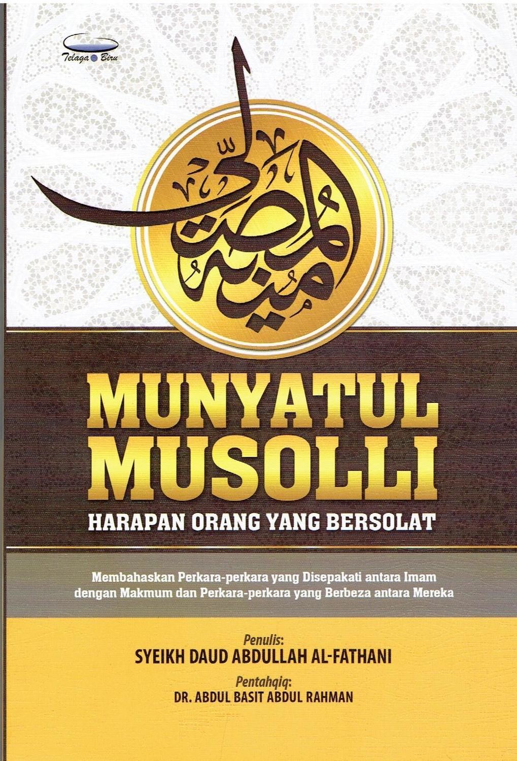 Munyatul Musolli Karangan Syeikh Daud al-Fathani. Edisi Tahqiq (Edit ...