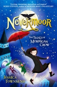 Nevermoor - The Trials of Morgan Crow