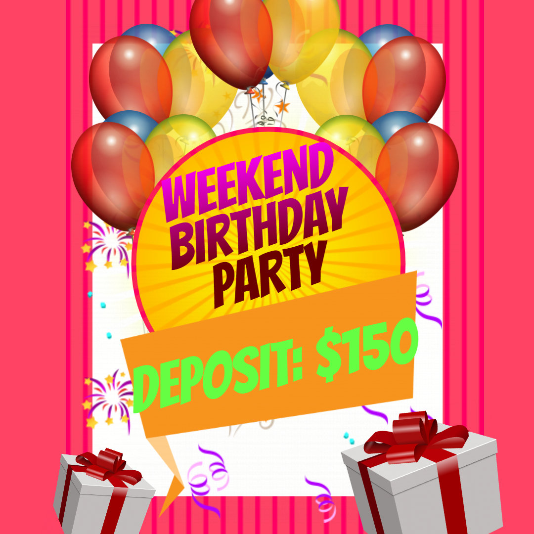 Weekend Birthday Party Deposit | Online Payment Processor | San ...