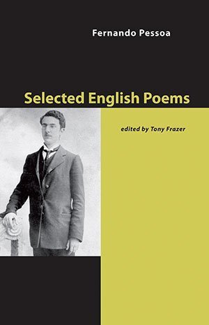 Shearsman Books buy Fernando Pessoa - Selected English Poems