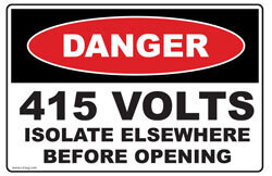 Danger 415 Volts Isolate Elsewhere Before Opening - Self Adhesive