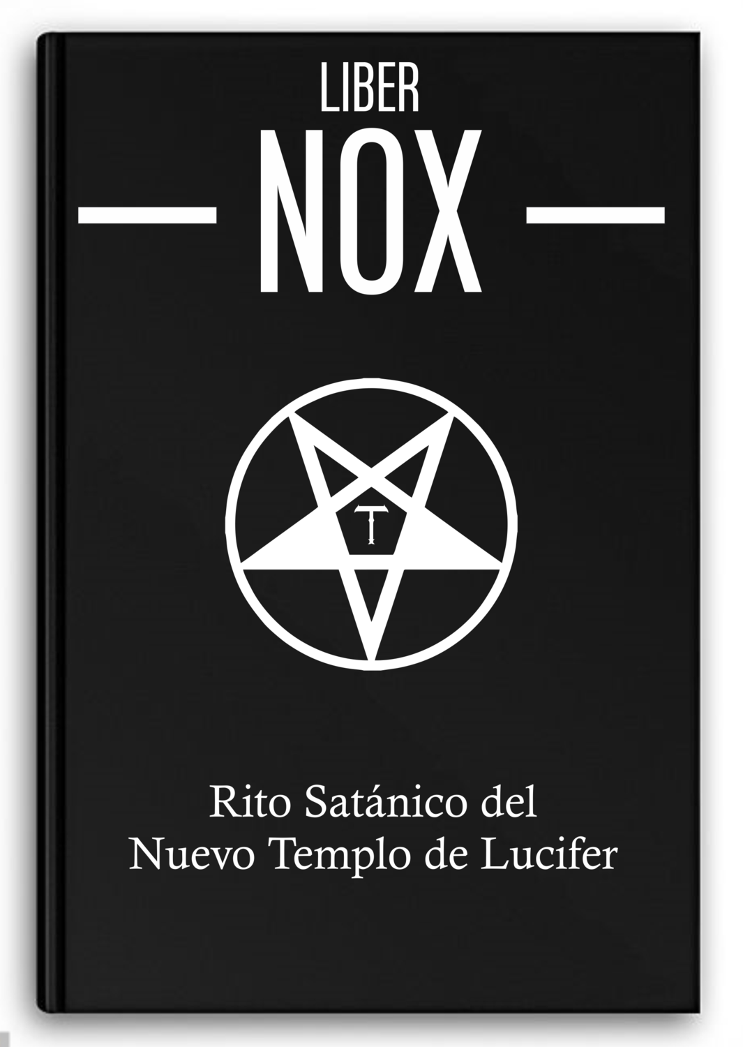 Liber Nox- Rito Satanico del Nuevo Templo de Lucifer. Pre-venta PDF.
