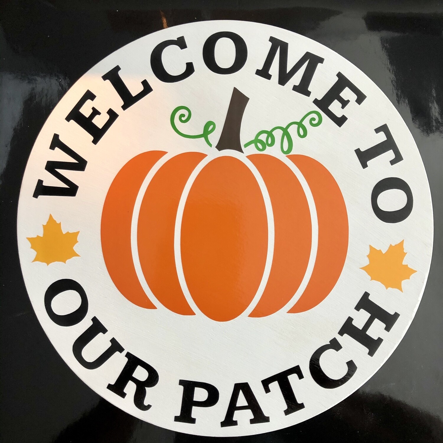 "Welcome to our Patch" Sign, Wood Sign, Round Sign, Fall, Fall Sign ...