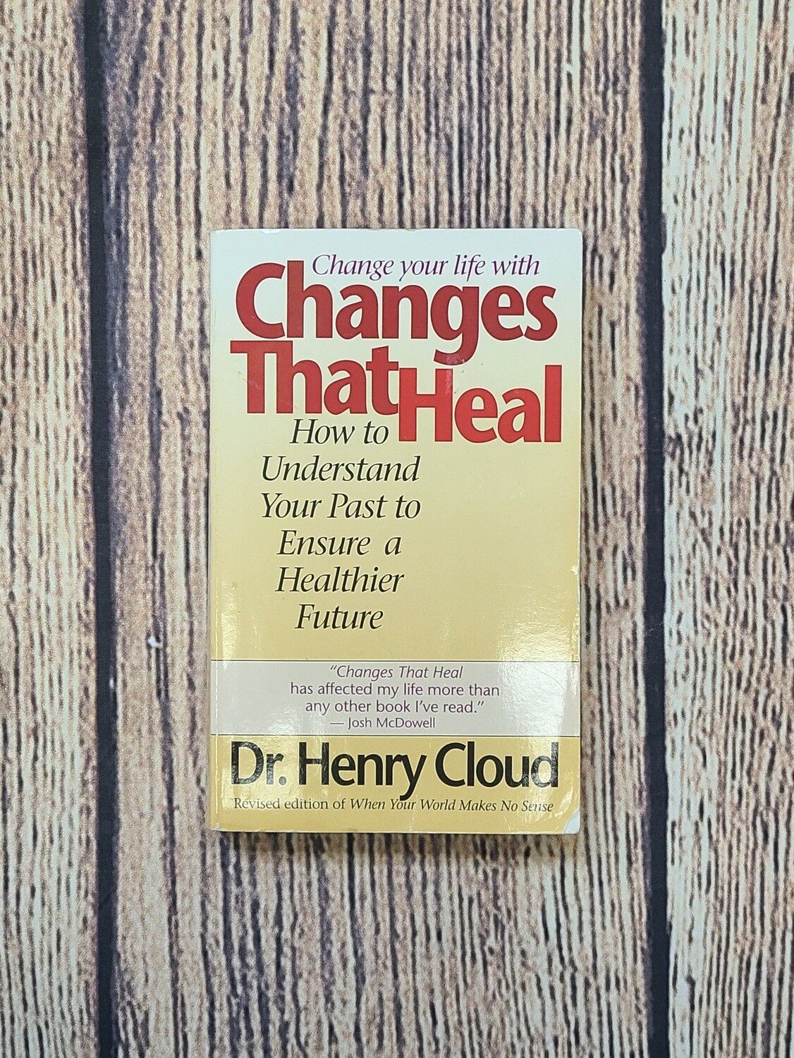 Changes that Heal by Dr. Henry Cloud