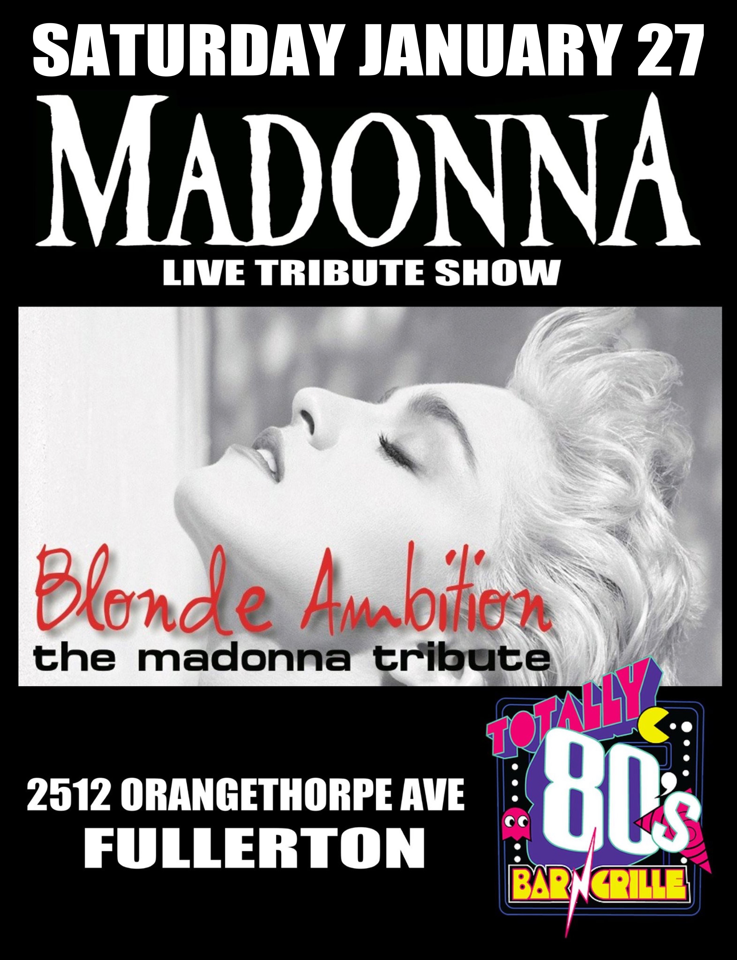 January 27th 2024 - Saturday - Madonna - Live - Tribute Show + 80's Night