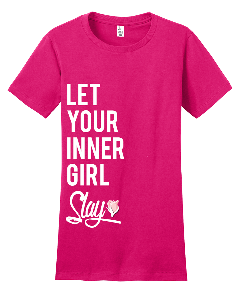 Let Your Inner Girl Slay 2.0 Tee