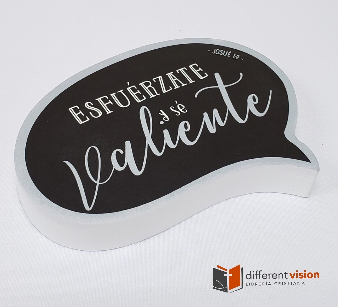 Plaqué palabras sabias de la Biblia: Esfuérzate y sé valiente.