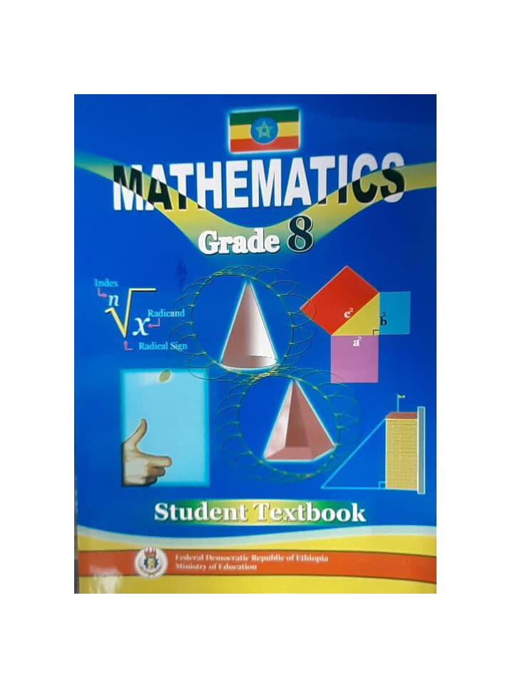 Mathematics Student Textbook Grade 8 ሂሳብ የ8ኛ ክፍል መማሪያ መጽሃፍ