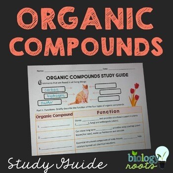 Organic Compounds Study Guide - Store - Biology Roots
