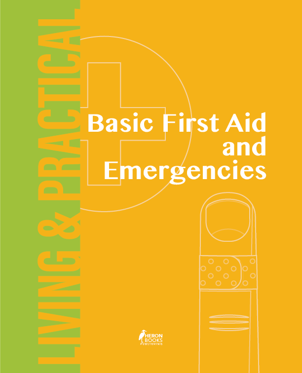 Basic First Aid and Emergencies