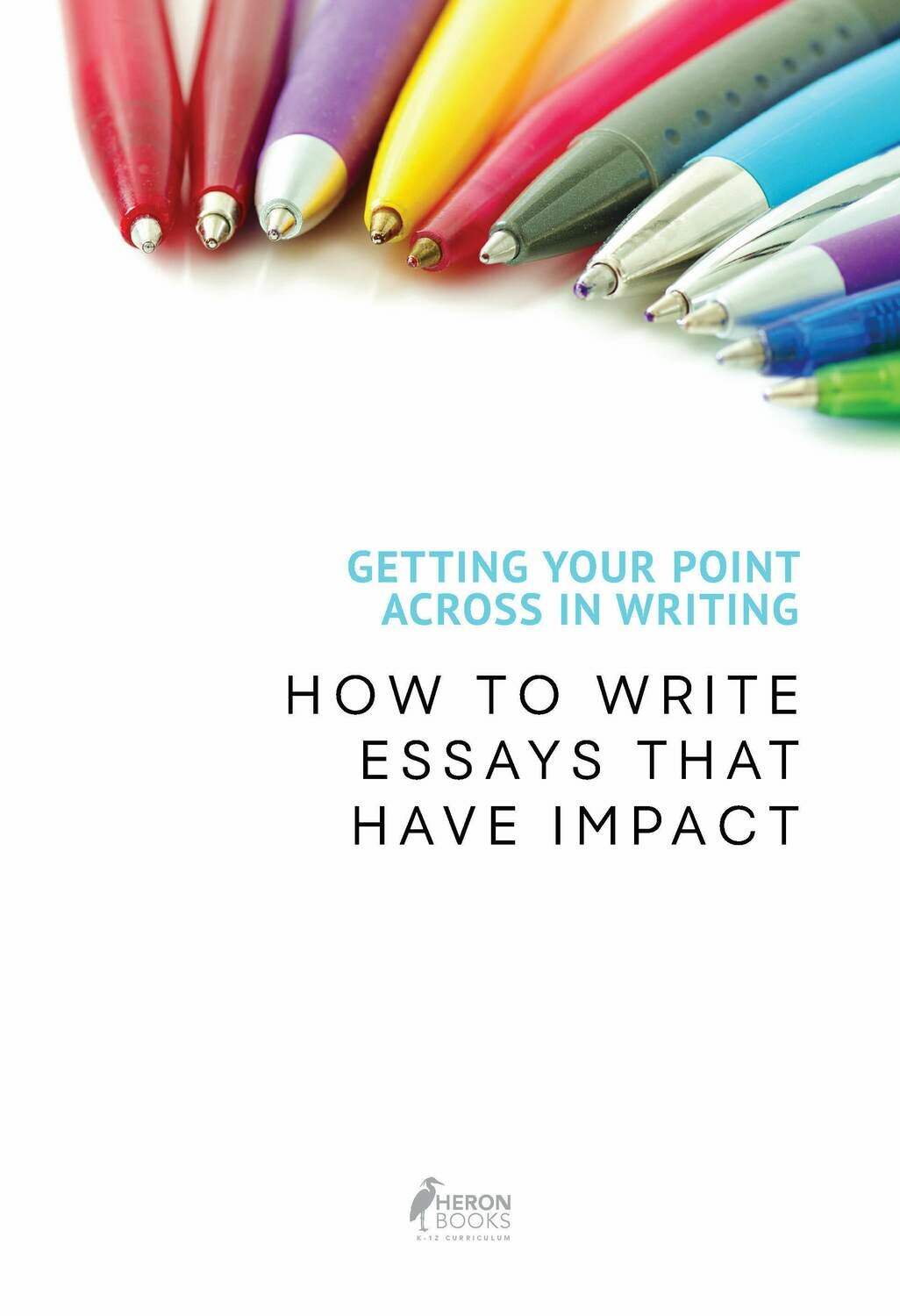 Getting Your Point Across In Writing - How to Write Essays that Have Impact