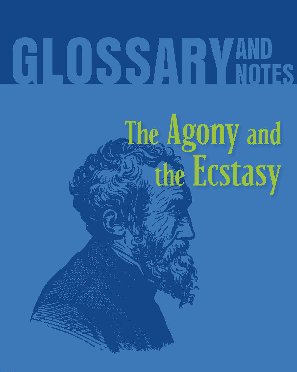 Glossary and Notes - The Agony and the Ecstasy