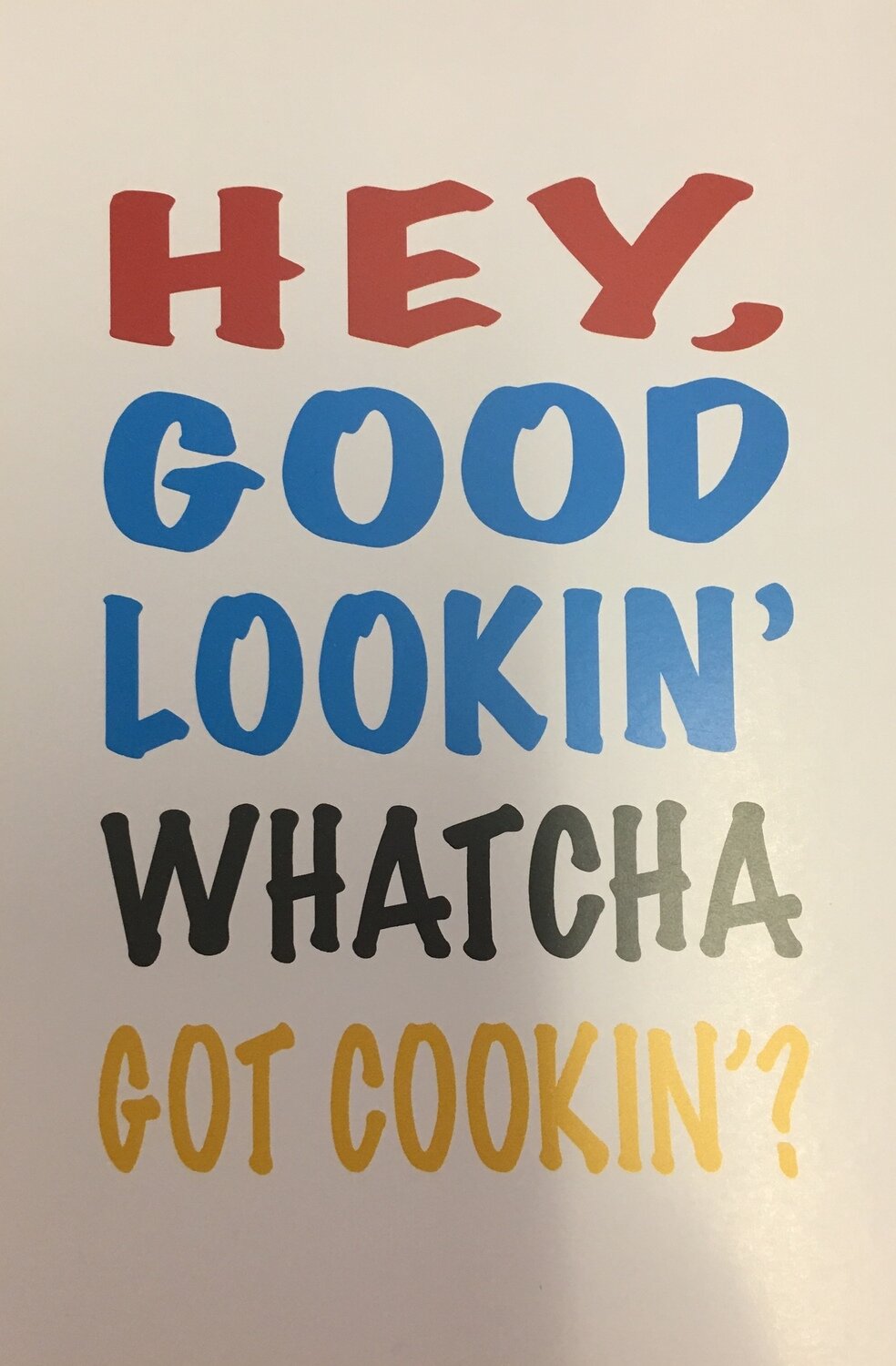 Postcard 4X6 - Hey, Good Lookin'