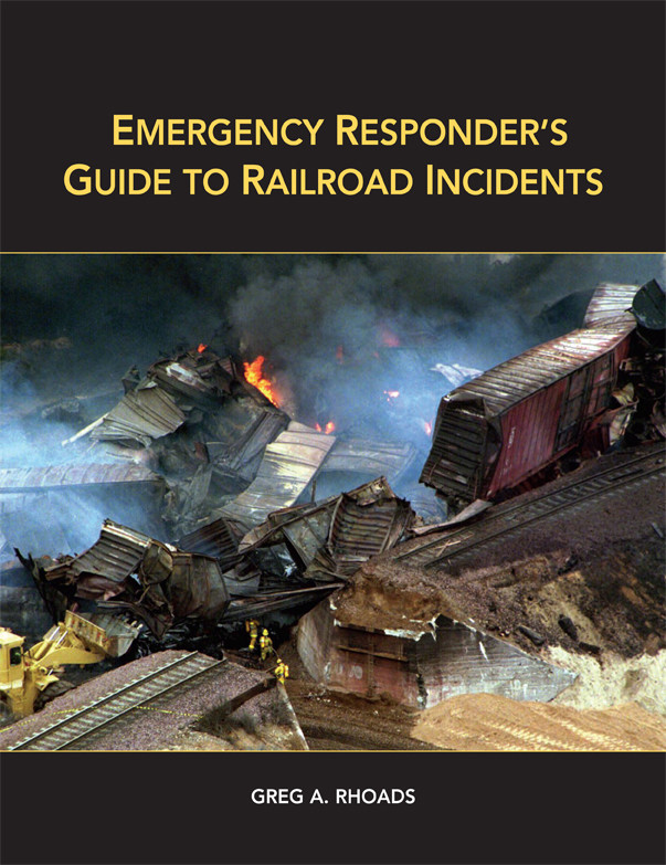 Emergency Responder's Guide to Railroad Incidents