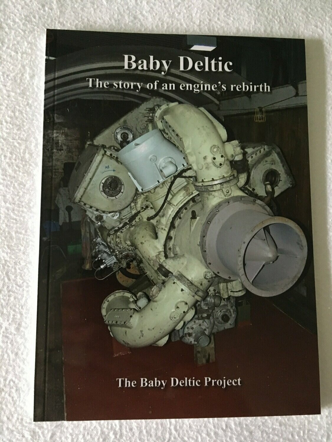 Book; Baby Deltic, The Story of an Engine's Rebirth