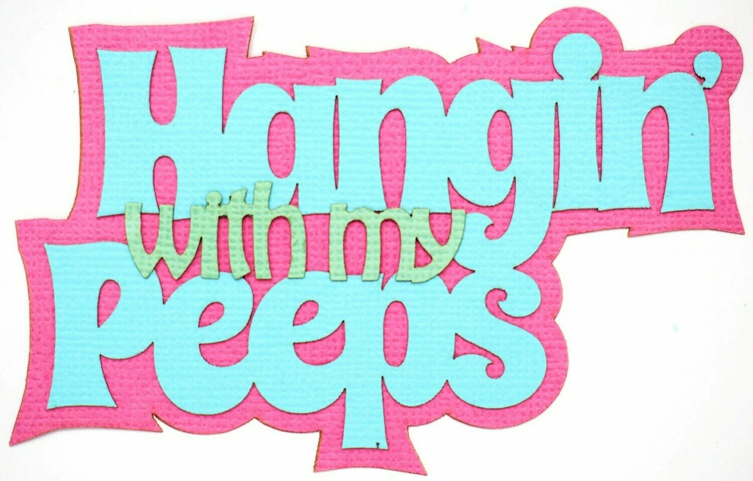 Hangin' with My Peeps