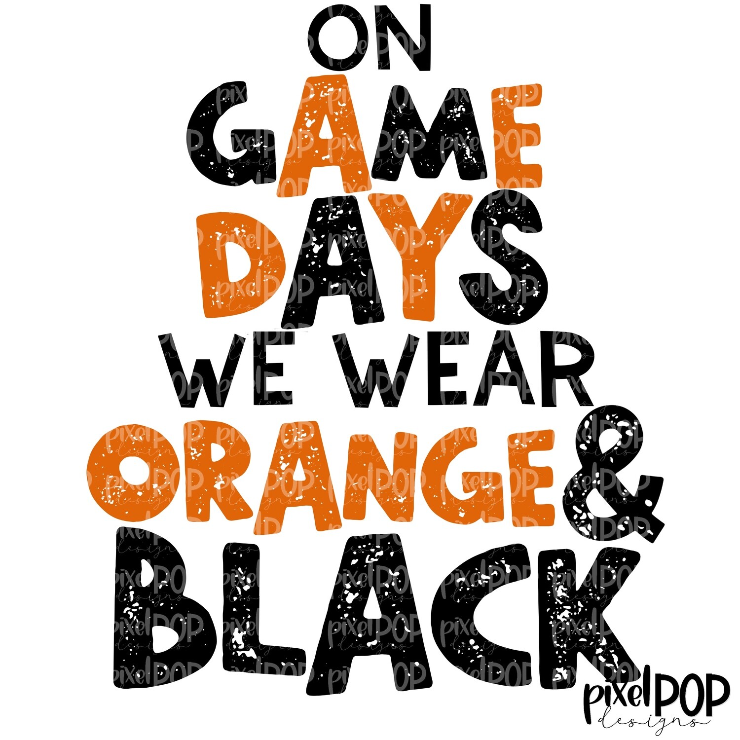 On Game Days We Wear Orange and Black PNG | Football Design ...