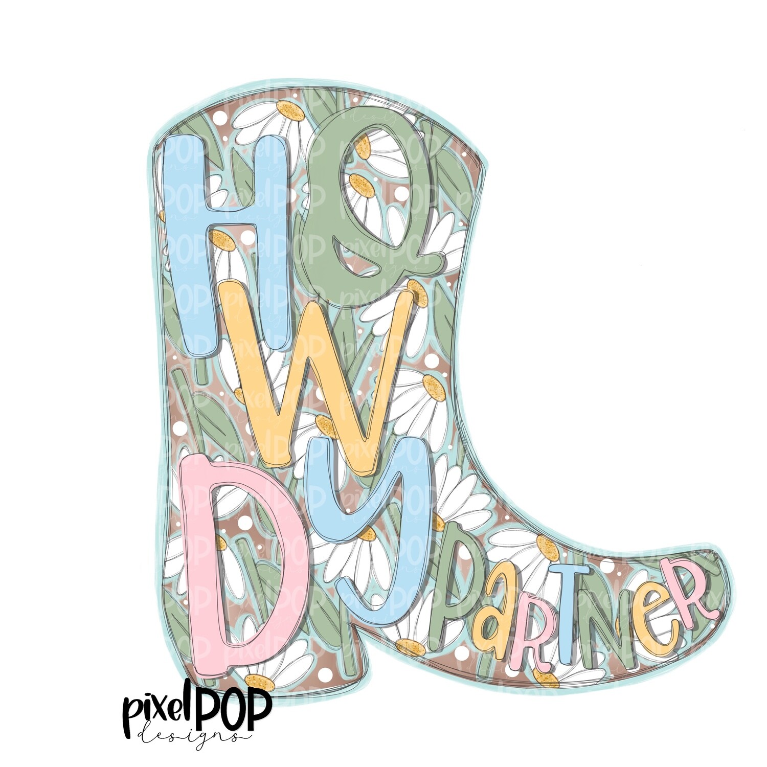 Howdy Partner Daisies Cowboy Boots PNG Design | Giddy Up | Cowboy PNG ...