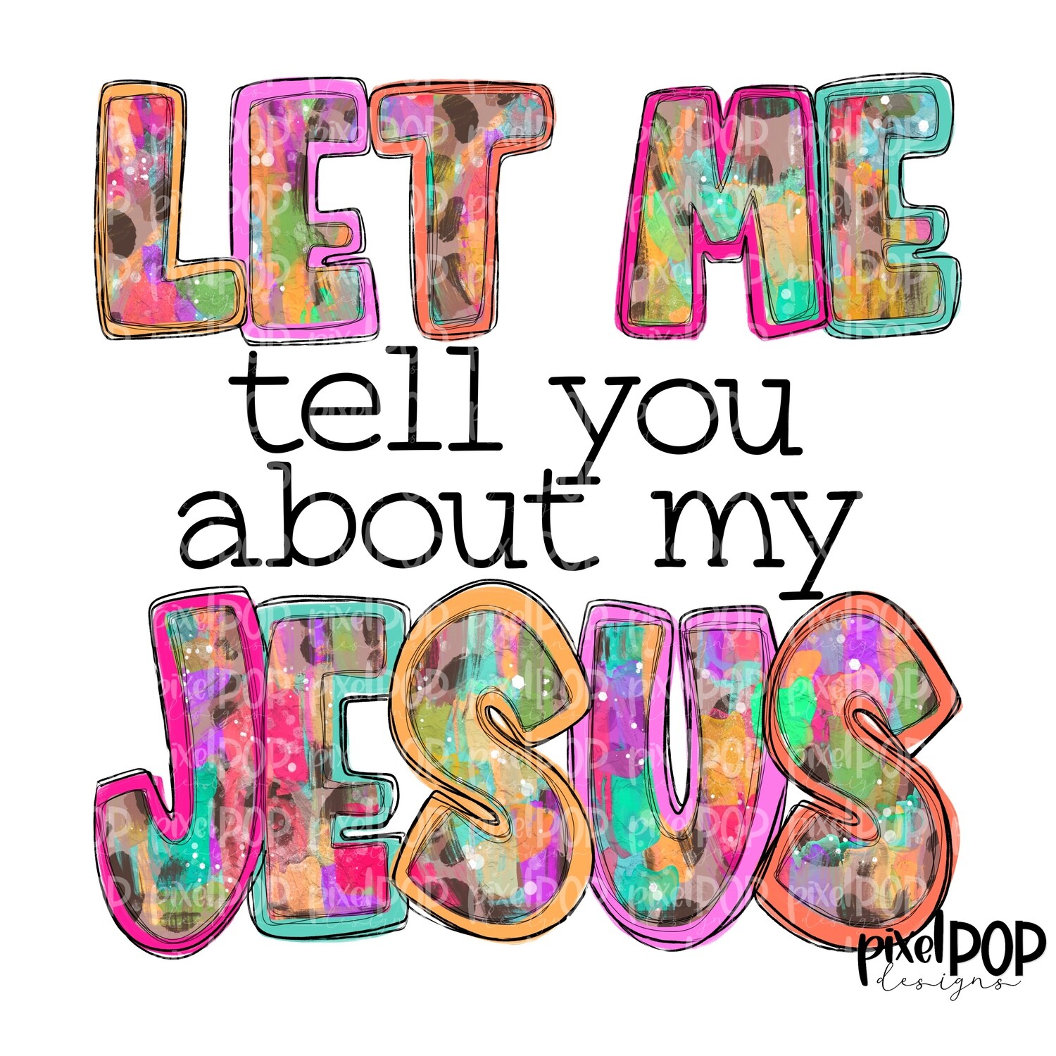 Let Me Tell You About My Jesus PNG | Religious Art | Art | Leopard ...