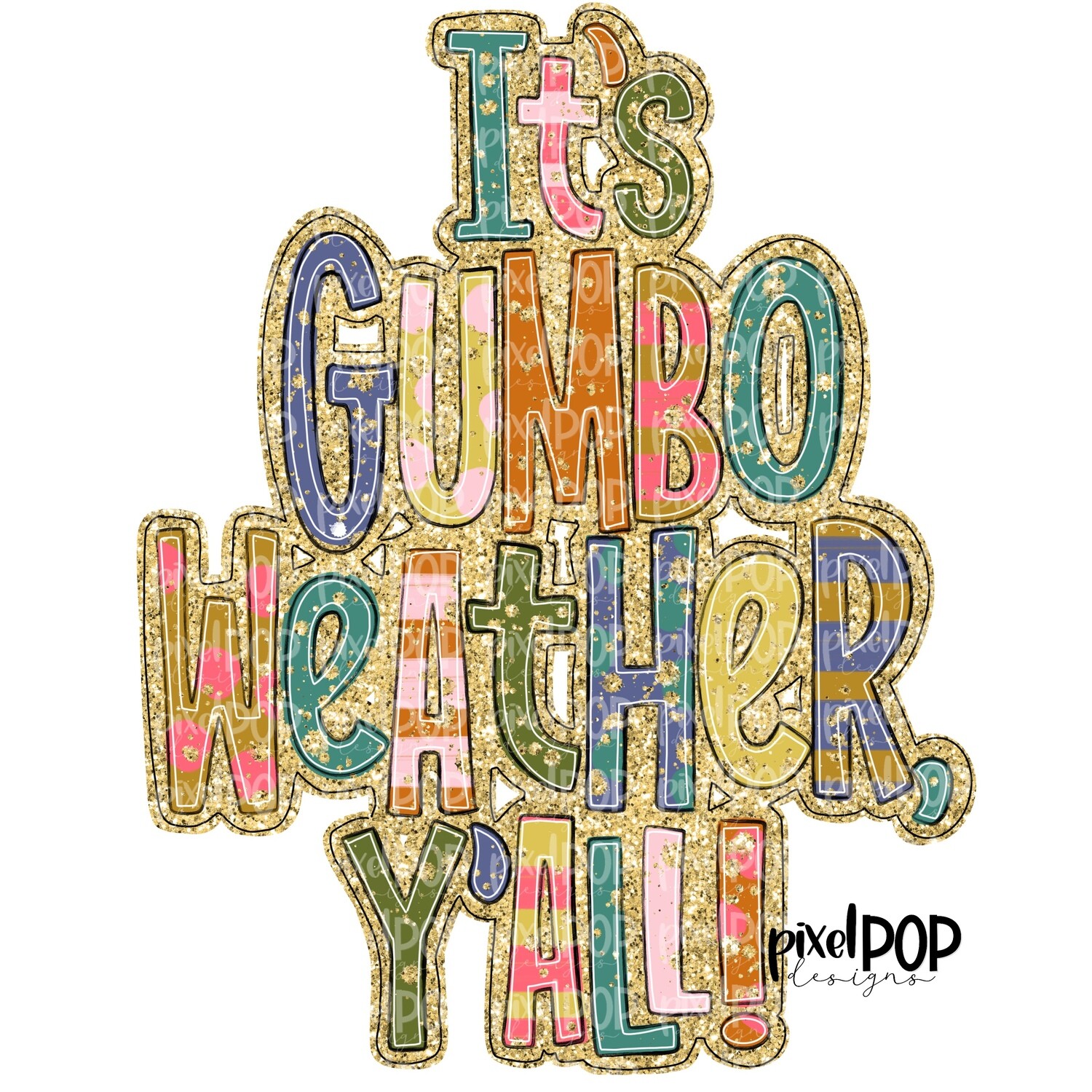 It's Gumbo Weather, Y'all PNG | Fall Winter Food Clip Art | New Orleans ...