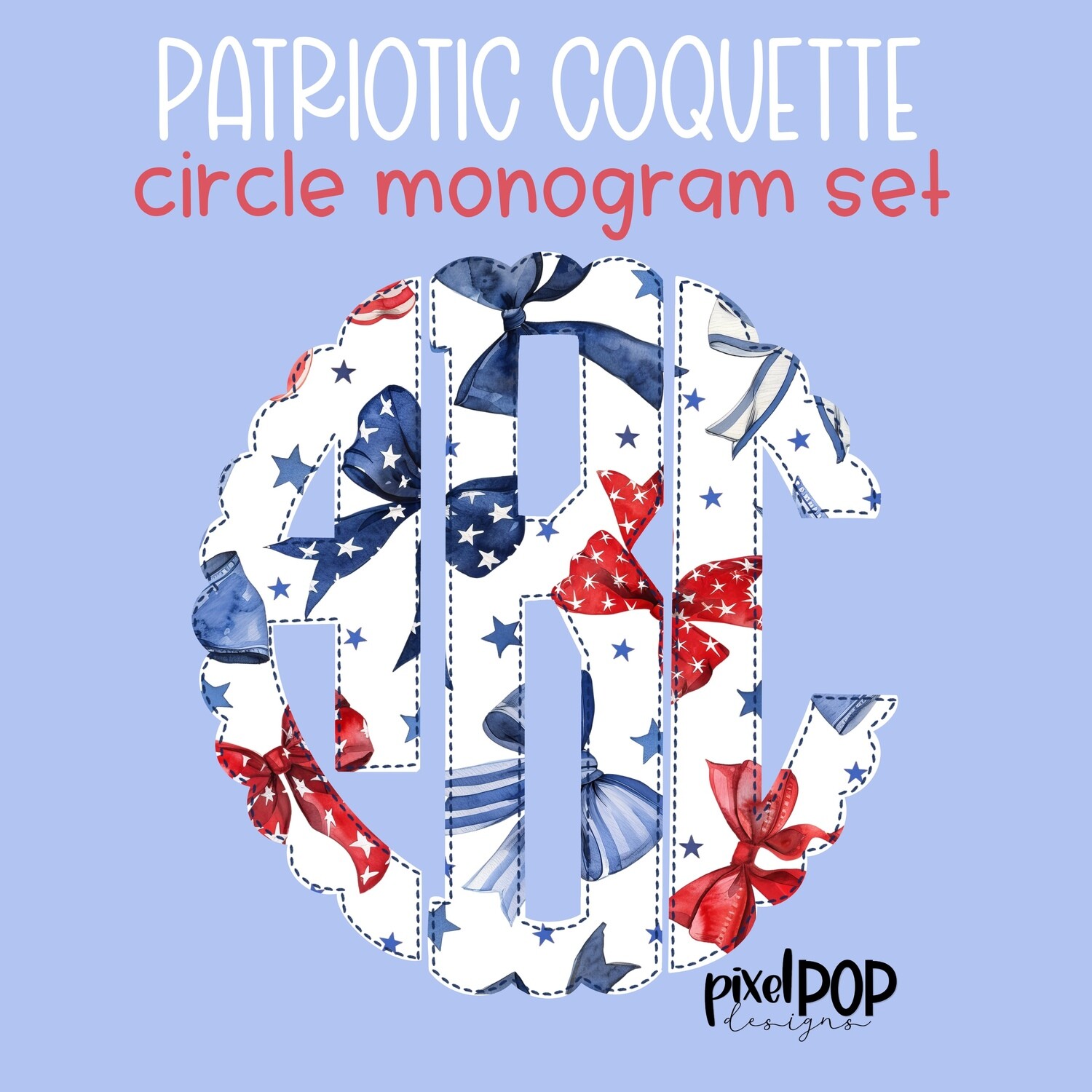 Patriotic July 4th Coquette Bows Scalloped Circle Monogram Set ...