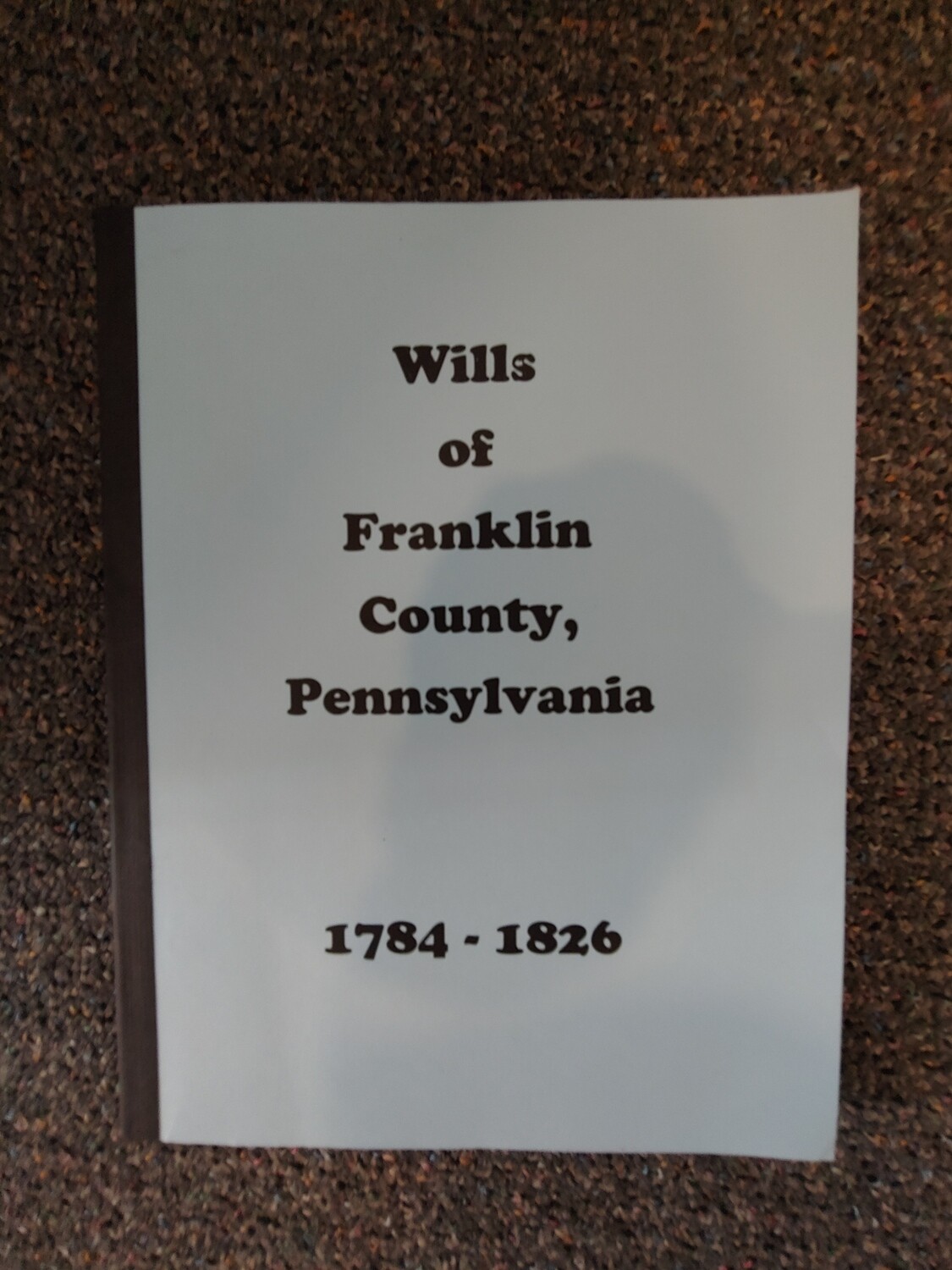 Wills of Franklin County 1784-1826 Book "C"