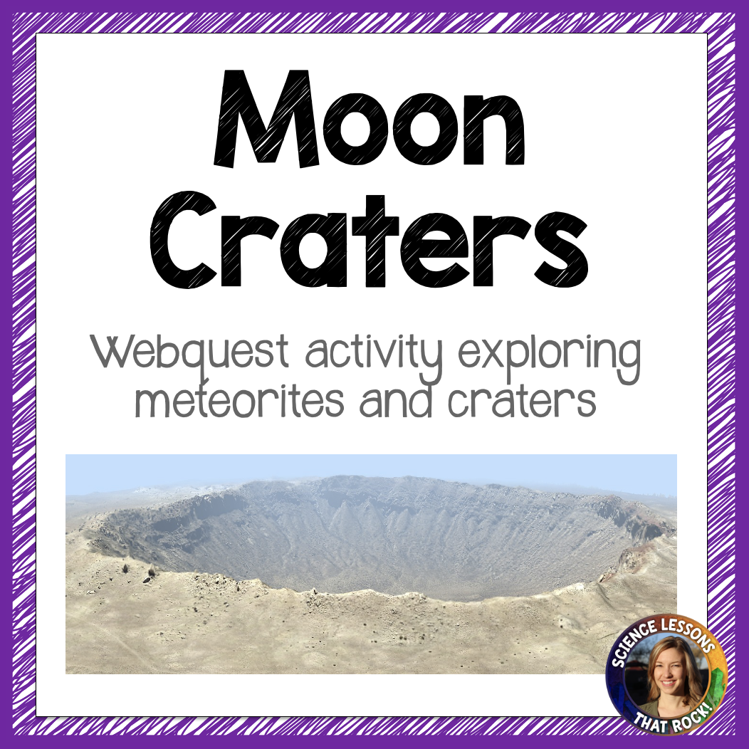 Impact Craters Webquest - Store - Science Lessons That Rock