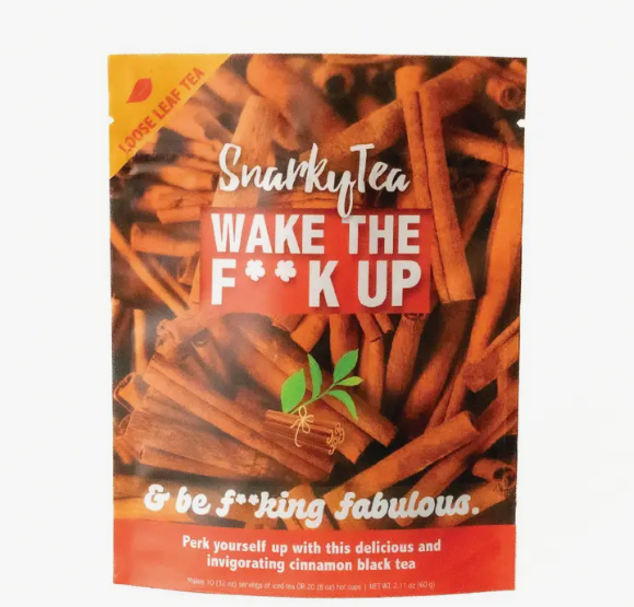Snarky Tea LOOSE LEAF Wake The F**k Up - Cinnamon Black Tea - Online ...