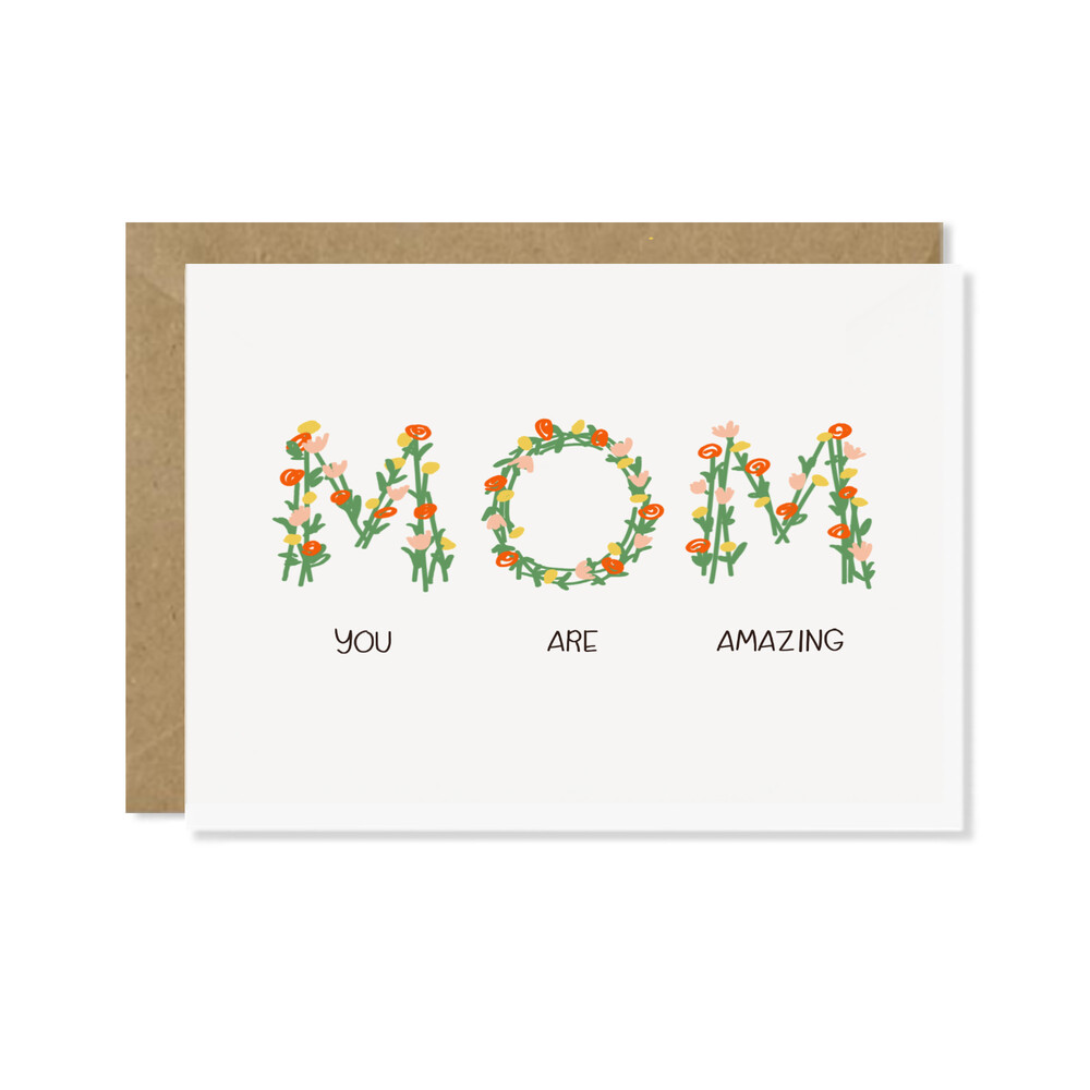 Mom You are Amazing Card
