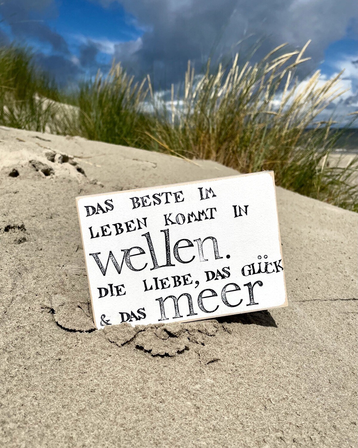 Schild "das Beste im Leben...."