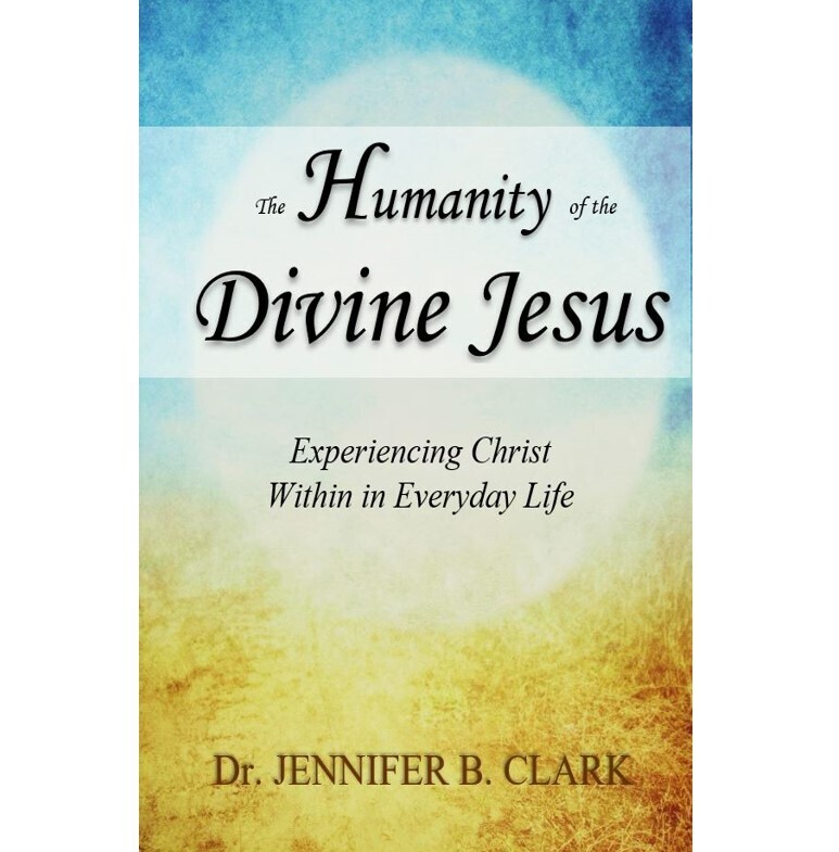 The Humanity of the Divine Jesus: Experiencing Christ Within in ...