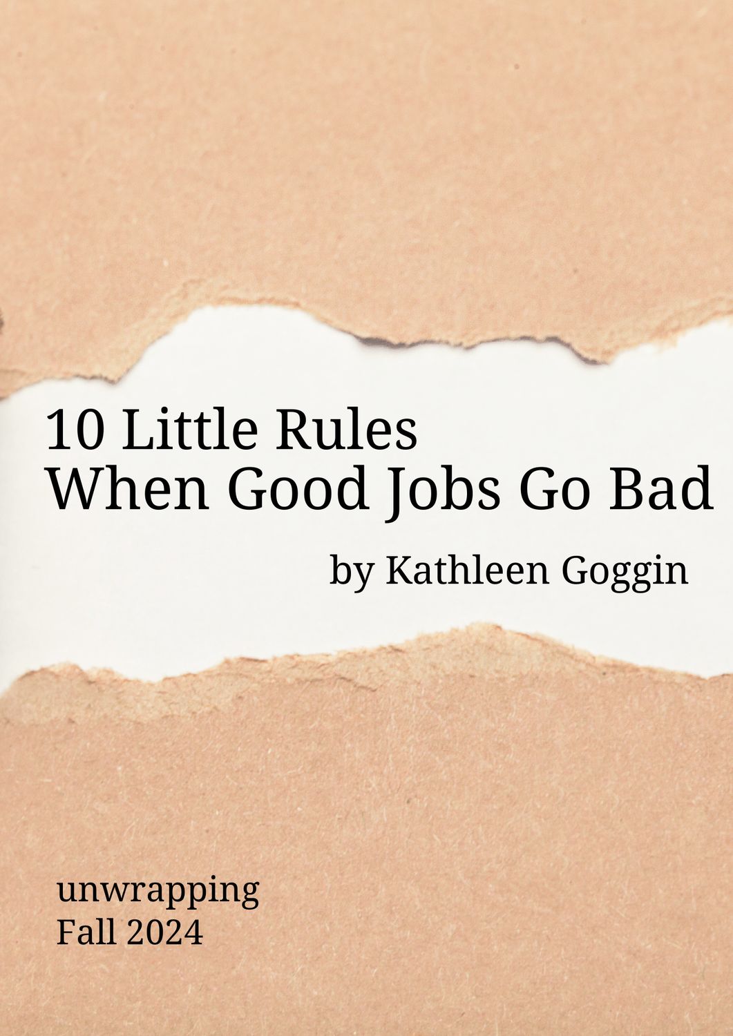 10 Little Rules When Good Jobs Go Bad - Welcome to our 10 Little Rules ...