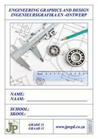 Grade 11 JPEGD Engineering Graphics & Design Workbook (A3) (2018 ...