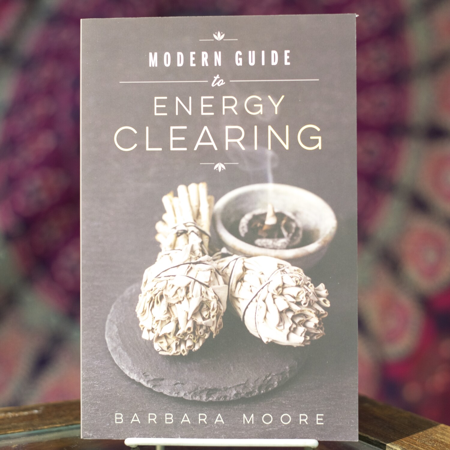 Modern Guide to Energy Clearing