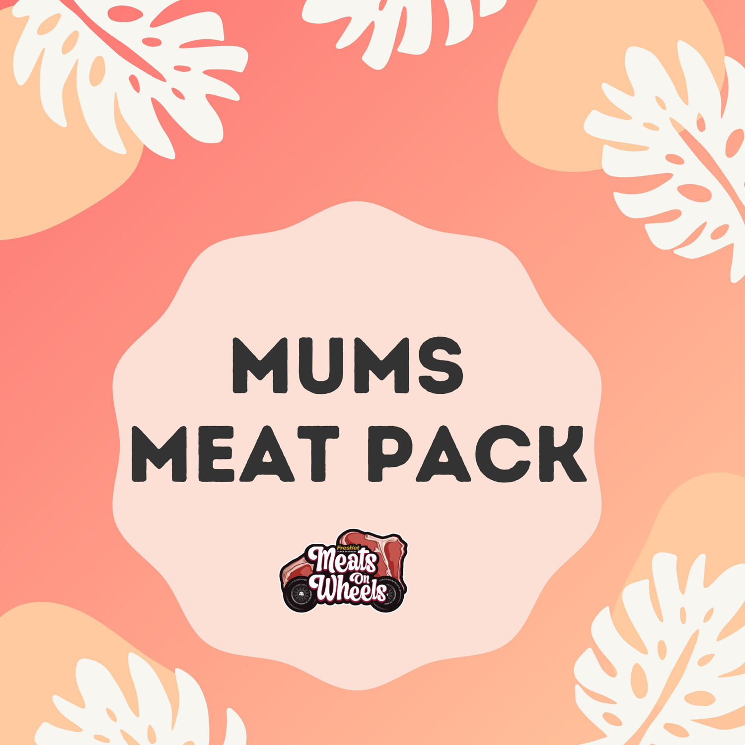 MUMS MEAT PACK