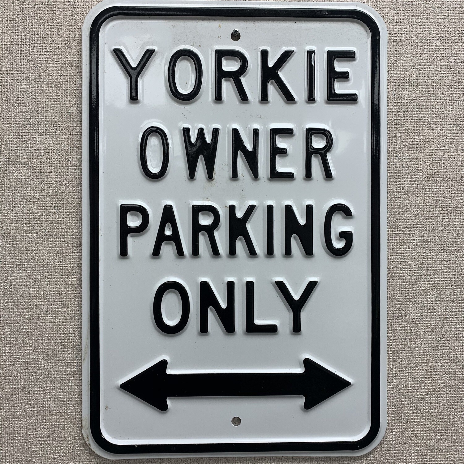 Yorkie Owner Parking Only Metal Sign