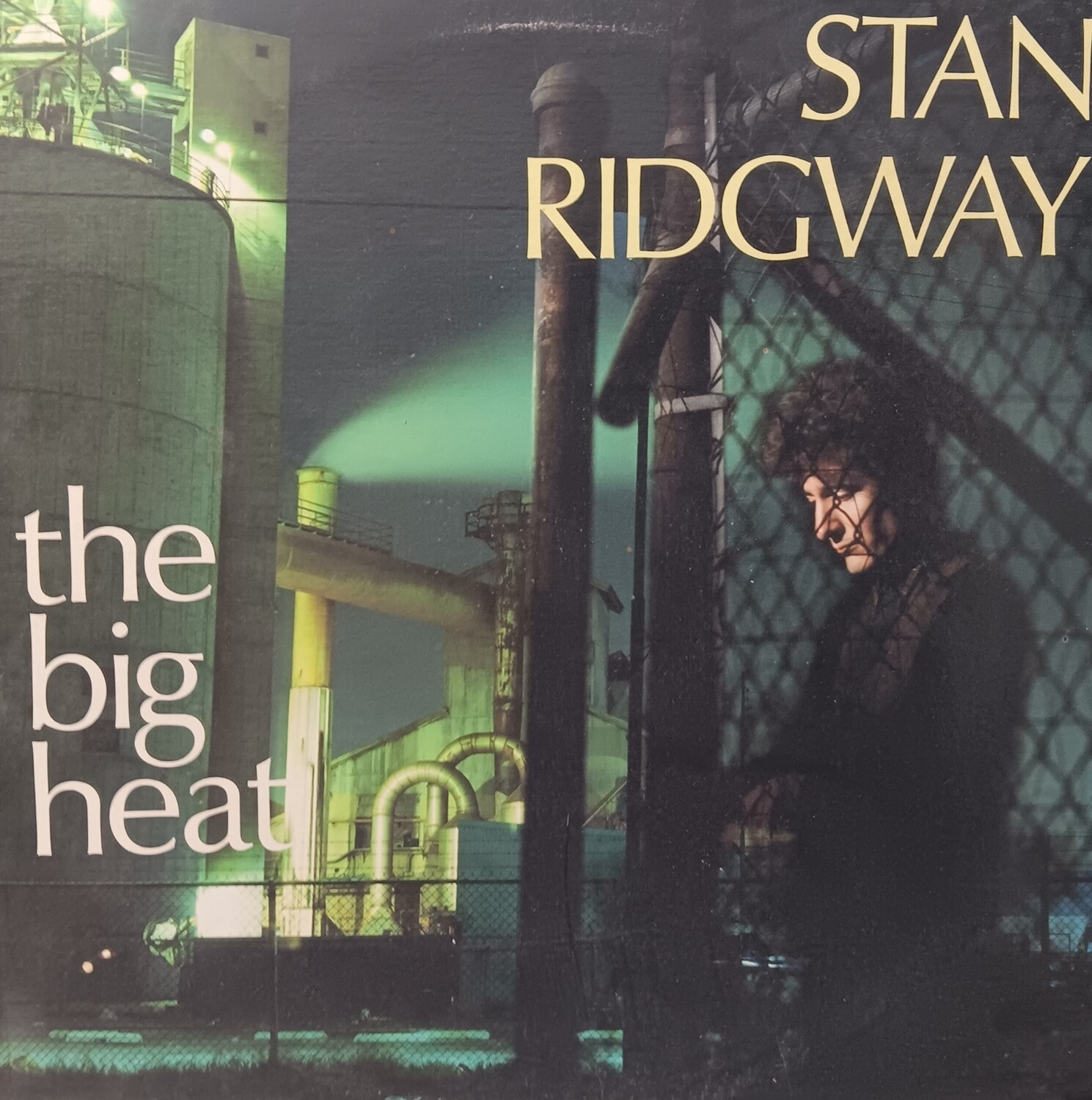 STAN RIDGWAY - The big heat