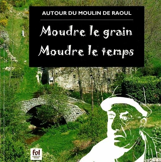 Moudre le grain, moudre le temps
