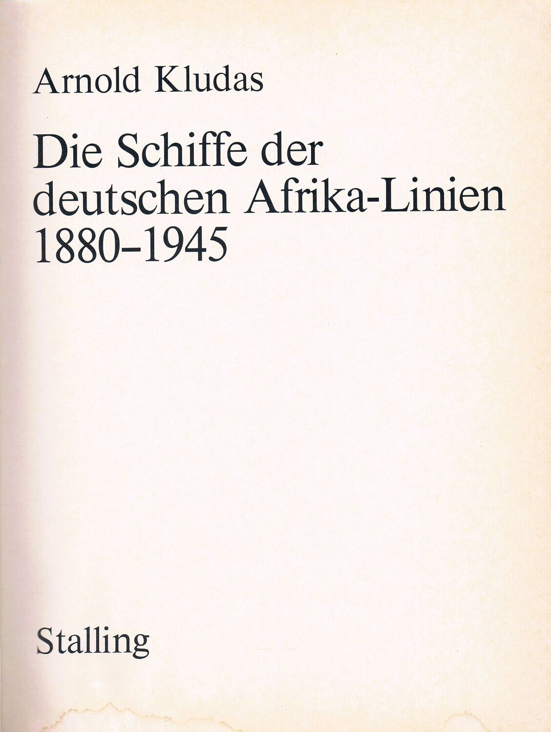 Die Schiffe der deutschen Afrika-Linien 1880-1945
